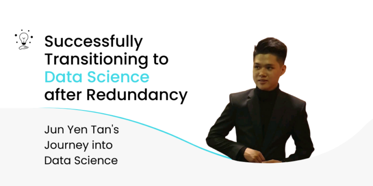 How Jun Yen Tan Upskilled and Successfully Transitioned His Career Into ...
