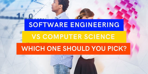 Software Engineering vs Computer Science: Which one should you pick ...