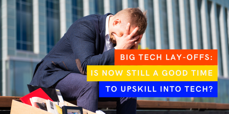 Big tech lay-offs: is now still a good time to change careers into tech? | Institute of Data