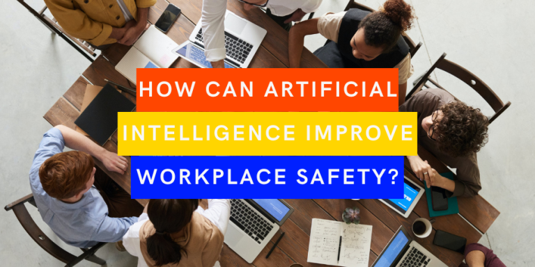 How Can Artificial Intelligence Improve Workplace Safety? | Institute ...