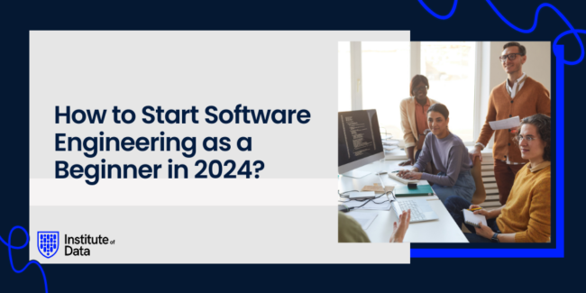 How to Start Software Engineering as a Beginner in 2024? | Institute of ...