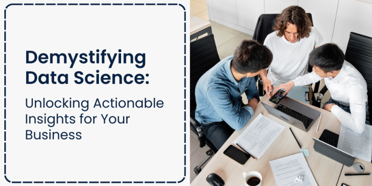 Demystifying Data Science: Unlocking Actionable Insights for Your Business | Institute of Data