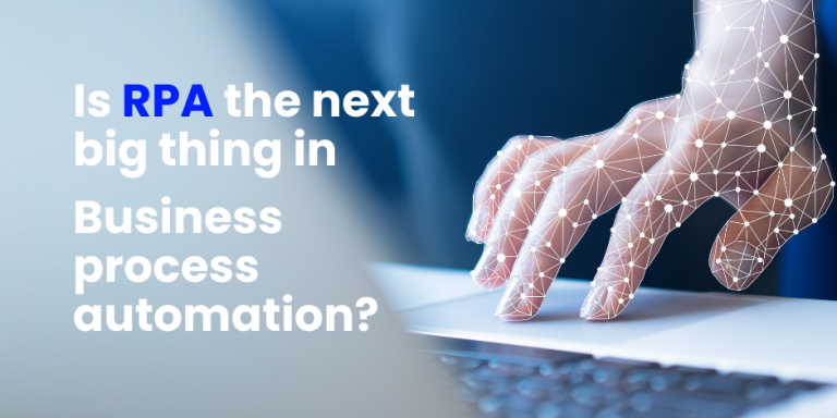 Is RPA the Next Big Thing in Business Process Automation? | Institute ...