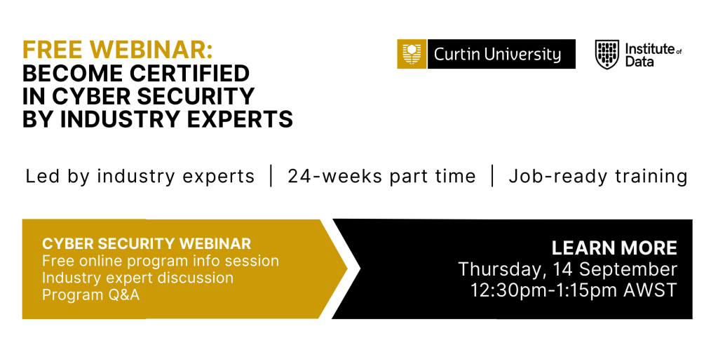 Curtin Cyber Security Program Online Info Session - 14 September ...