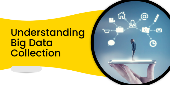 Understanding Big Data Collection | Institute of Data