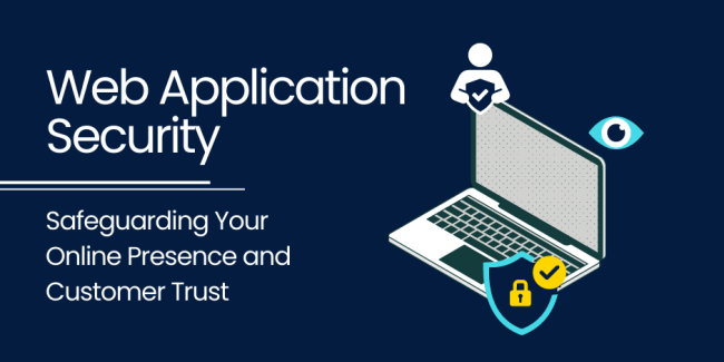 Web Application Security: Safeguarding Your Online Presence and ...