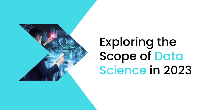 Exploring the Scope of Data Science in 2023 | Institute of Data