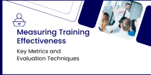 Measuring Training Effectiveness: Key Metrics and Evaluation Techniques | Institute of Data