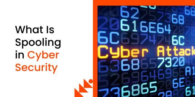 What is Spooling in Cyber Security? | Institute of Data
