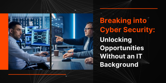 Breaking into Cyber Security: Unlocking Opportunities Without an IT Background | Institute of Data