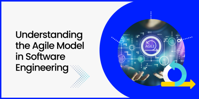 Understanding the Agile Model in Software Engineering | Institute of Data