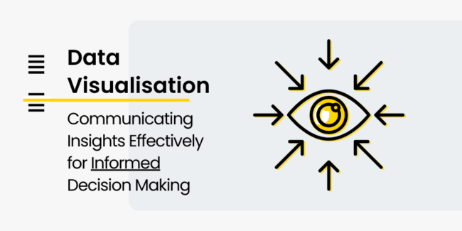 Data Visualisation: Communicating Insights Effectively for Informed ...