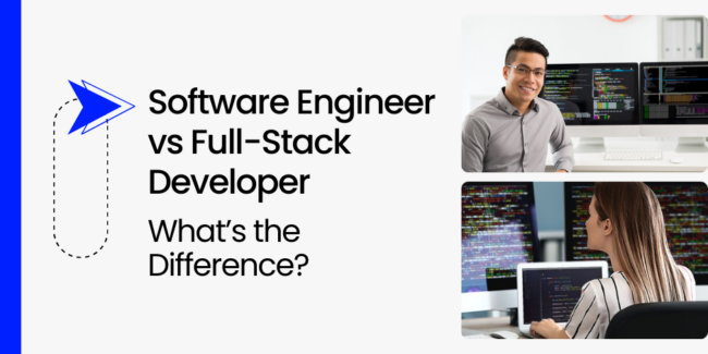 Software Engineer vs Full-Stack Developer: What's the Difference ...
