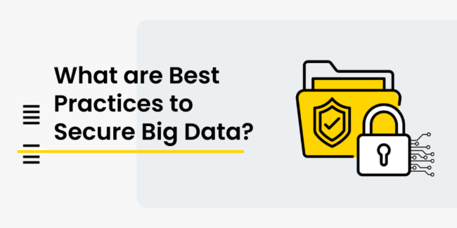 What Are Best Practices For Securing Big Data? | Institute of Data