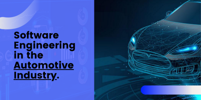 The Role of Software Engineering in the Automotive Industry | Institute ...