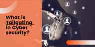 What Is Tailgating in Cybersecurity? | Institute of Data