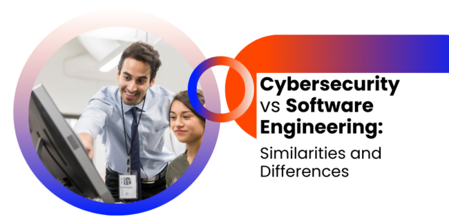 Cybersecurity vs Software Engineering: A Comparative Analysis | Institute of Data