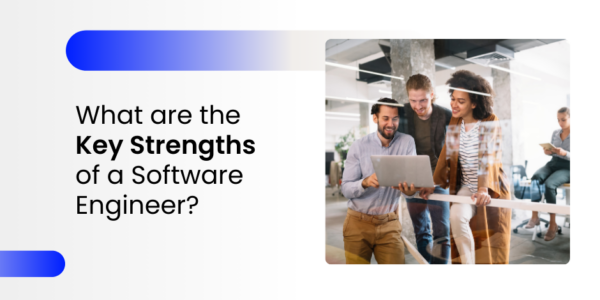 What Are the Key Strengths of a Software Engineer? | Institute of Data