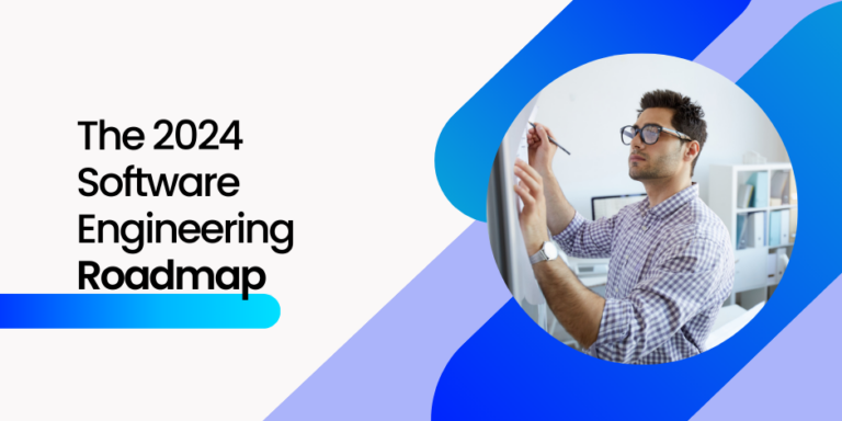 The 2024 Software Engineering Roadmap | Institute of Data