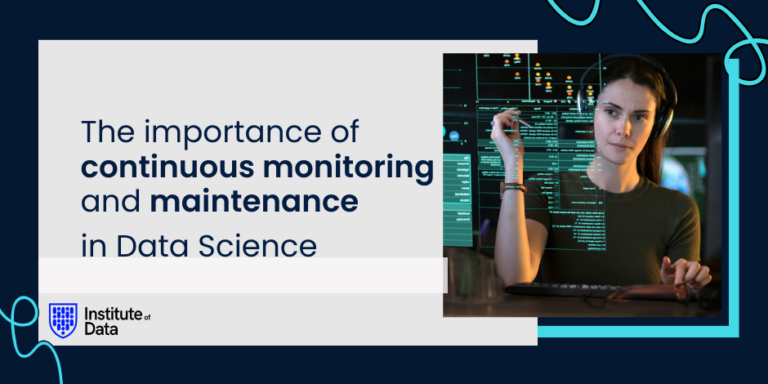 The Importance of Continuous Monitoring and Maintenance in Data Science ...