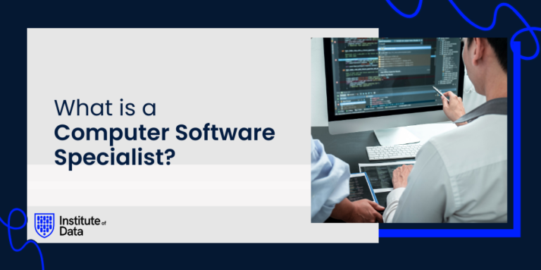 What Is a Computer Software Specialist? | Institute of Data