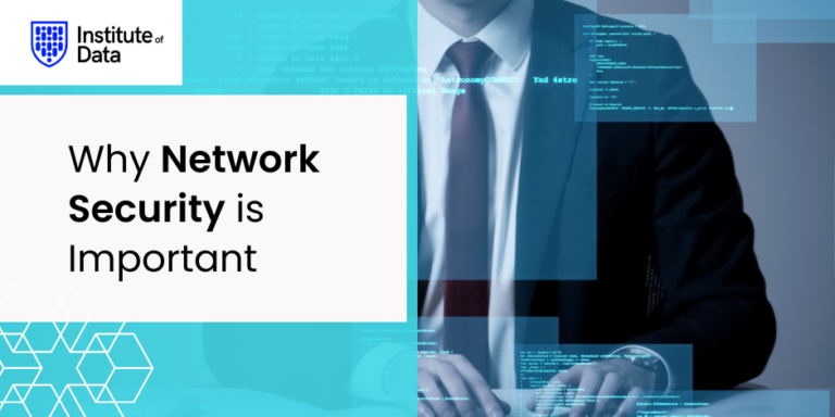 Why Network Security is Important? | Institute of Data