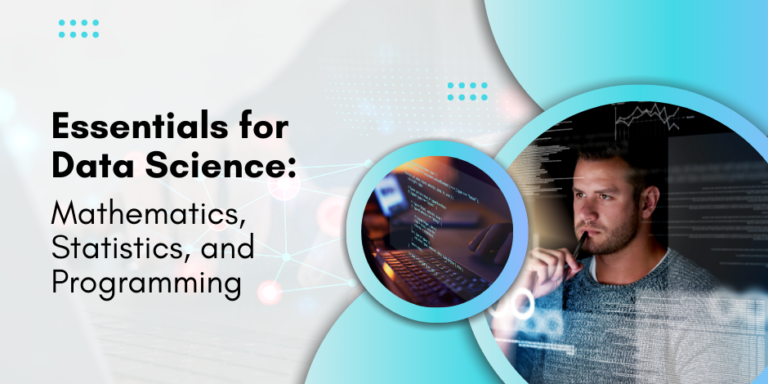 Essentials for Data Science: Mathematics, Statistics, and Programming ...
