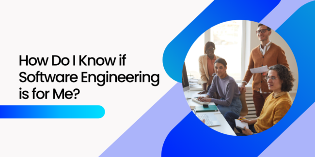How do I know if Software Engineering is for me? | Institute of Data