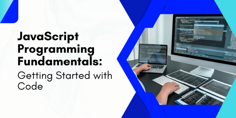 JavaScript Programming Fundamentals: Getting Started with Code ...