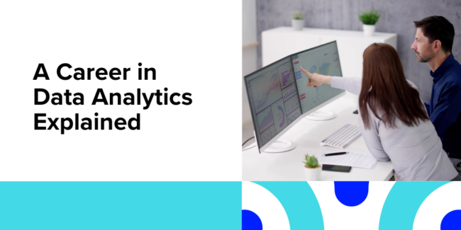 Everything You Need to Know About a Career in Data Analytics ...