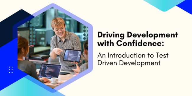 Driving Development with Confidence: An Introduction to Test-Driven ...