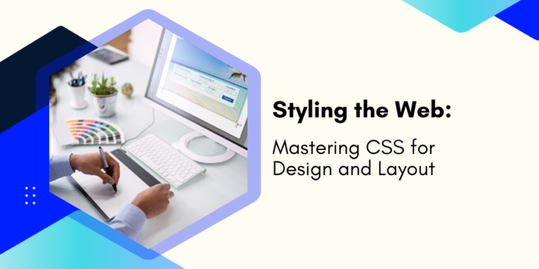 Styling The Web Mastering Css For Design And Layout Institute Of Data